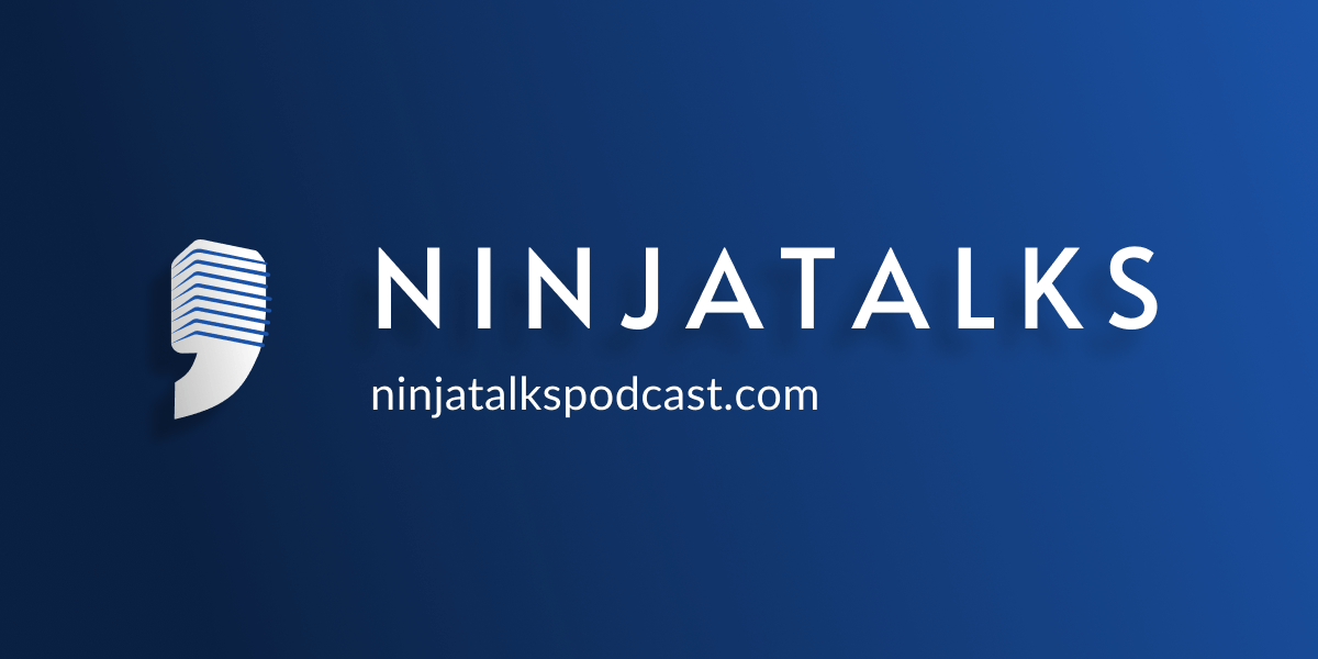 NinjaTalks Podcast